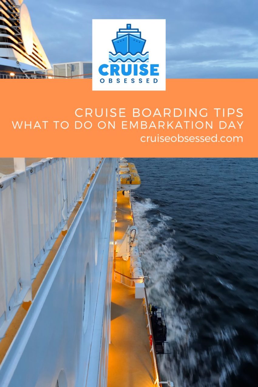 Boarding a Cruise Ship: What To Do on Embarkation Day • cruise obsessed